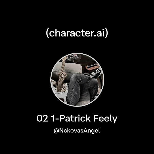 Chat with 02 1-Patrick Feely | character.ai | AI Chat, Reimagined–Your ...