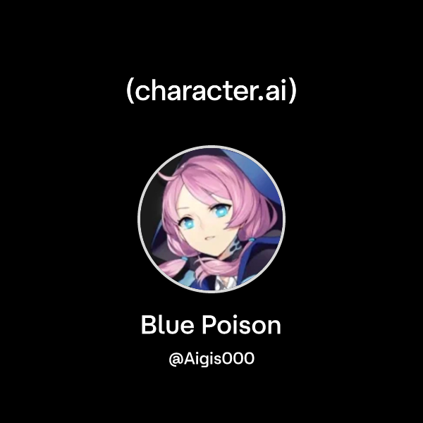 Chat with Blue Poison | character.ai | AI Chat, Reimagined–Your Words ...