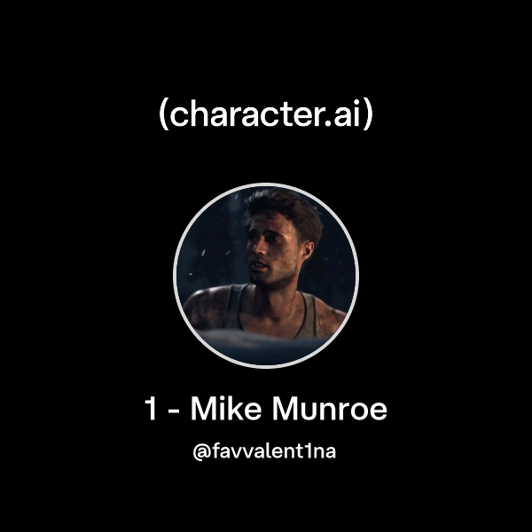 Chat with 1 - Mike Munroe | character.ai | AI Chat, Reimagined–Your ...