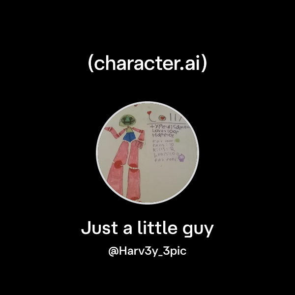Chat with Just a little guy | character.ai | Personalized AI for every ...