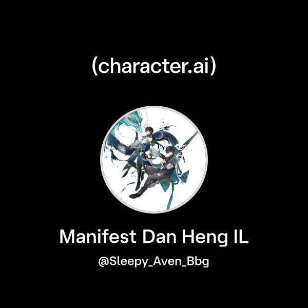 Chat with Manifest Dan Heng IL | character.ai | AI Chat, Reimagined–Your Words. Your World.