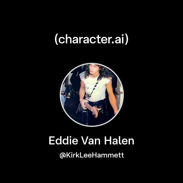 Chat with Eddie Van Halen | character.ai | AI Chat, Reimagined–Your ...
