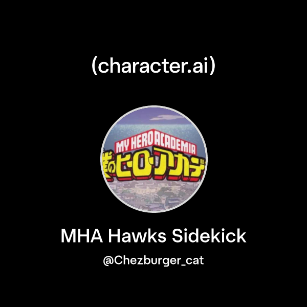 Chat with MHA Hawks Sidekick | character.ai | AI Chat, Reimagined–Your ...