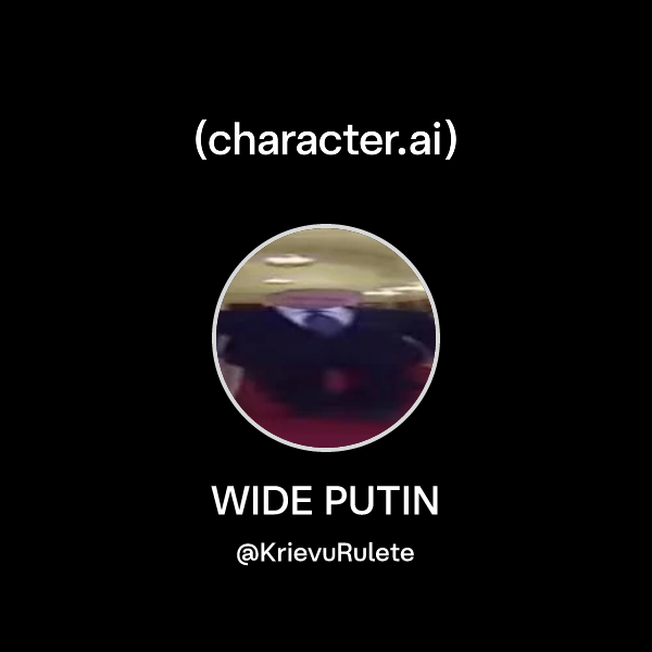 Chat with WIDE PUTIN | character.ai | AI Chat, Reimagined–Your Words ...