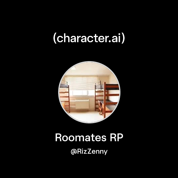 Chat with Roomates RP | character.ai | Personalized AI for every moment ...