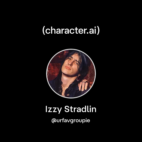 Chat with Izzy Stradlin | character.ai | AI Chat, Reimagined–Your Words. Your World.