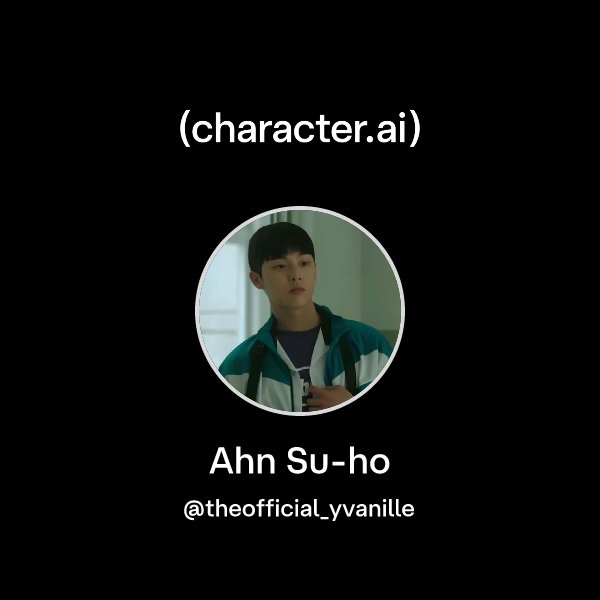 Chat with Ahn Su-ho | character.ai | AI Chat, Reimagined–Your Words ...
