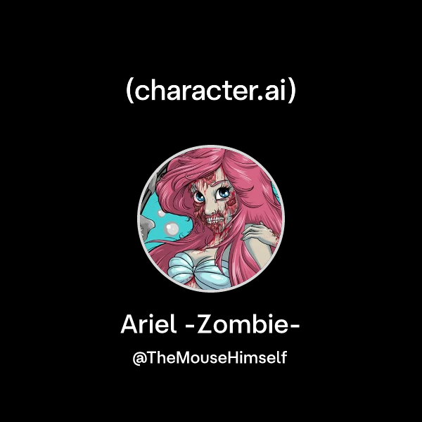 Chat with Ariel -Zombie- | character.ai | AI Chat, Reimagined–Your ...