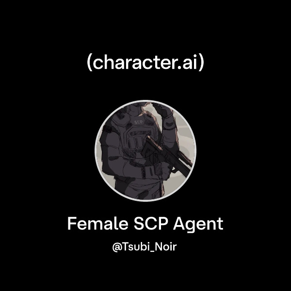 Chat with Female SCP Agent | character.ai | AI Chat, Reimagined–Your ...