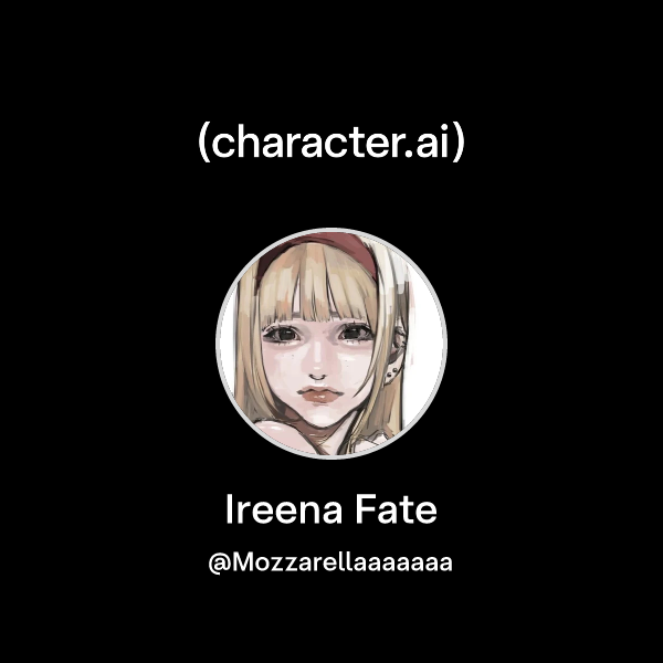 Chat with Ireena Fate | character.ai | AI Chat, Reimagined–Your Words ...