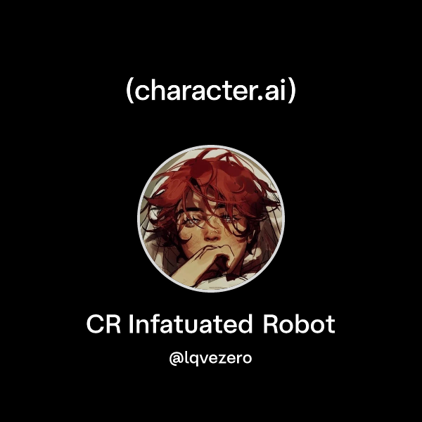 Chat with Infatuated Robot | character.ai | Personalized AI for every ...