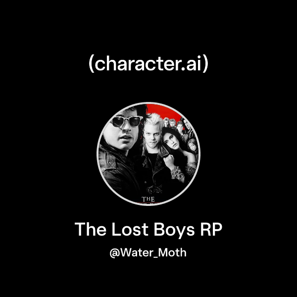 Chat with The Lost Boys RP | character.ai | AI Chat, Reimagined–Your ...