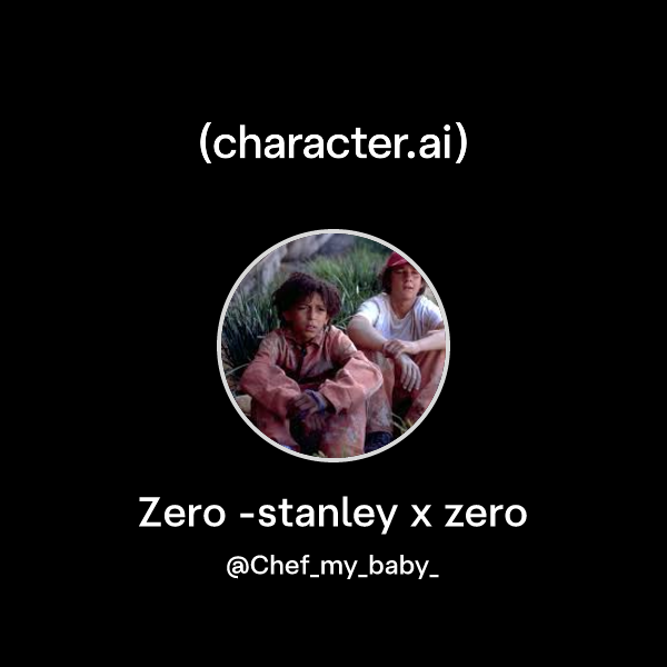 Chat with Zero -stanley x zero | character.ai | AI Chat, Reimagined ...