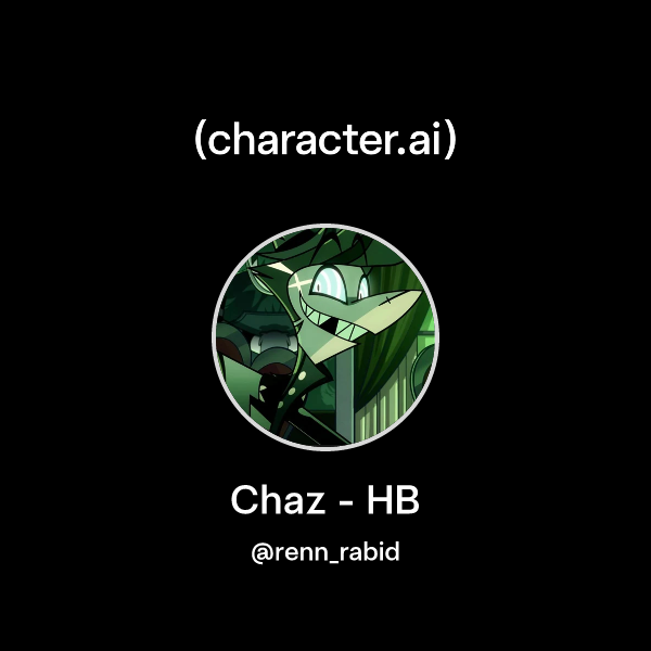Chat with Chaz - HB | character.ai | AI Chat, Reimagined–Your Words ...