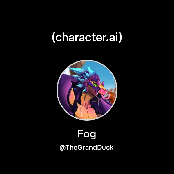Chat with Fog | character.ai | AI Chat, Reimagined–Your Words. Your World.