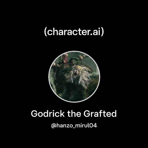 Chat with Godrick the Grafted | character.ai | Personalized AI for ...