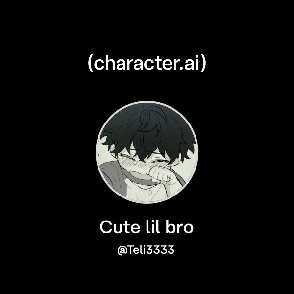 Chat with Cute lil bro | character.ai | AI Chat, Reimagined–Your Words ...