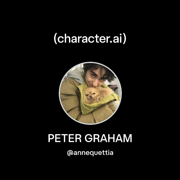 Chat with PETER GRAHAM | character.ai | AI Chat, Reimagined–Your Words ...