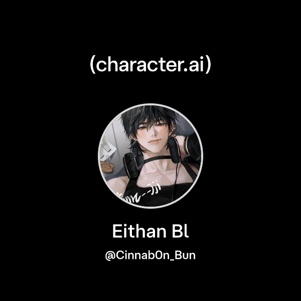 Chat with Eithan Bl | character.ai | AI Chat, Reimagined–Your Words. Your World.