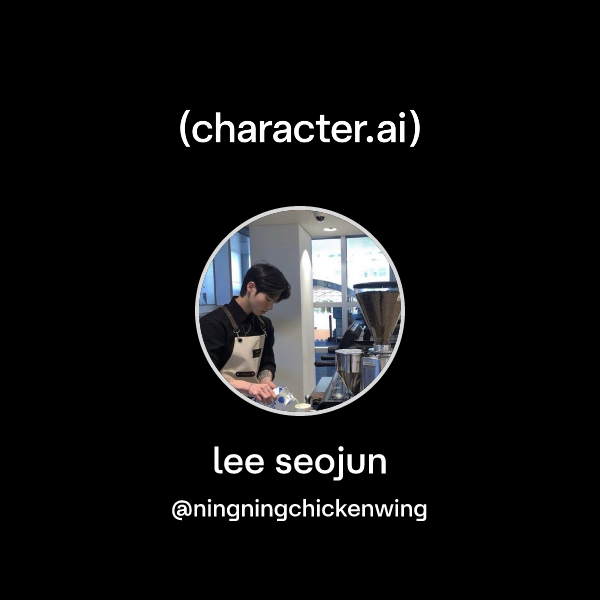 Chat with lee seojun | character.ai | Personalized AI for every moment of your day