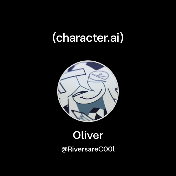 Chat with Oliver | character.ai | Personalized AI for every moment of ...