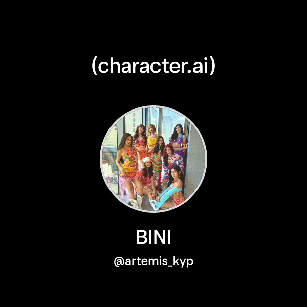 Chat with BINI | character.ai | AI Chat, Reimagined–Your Words. Your World.