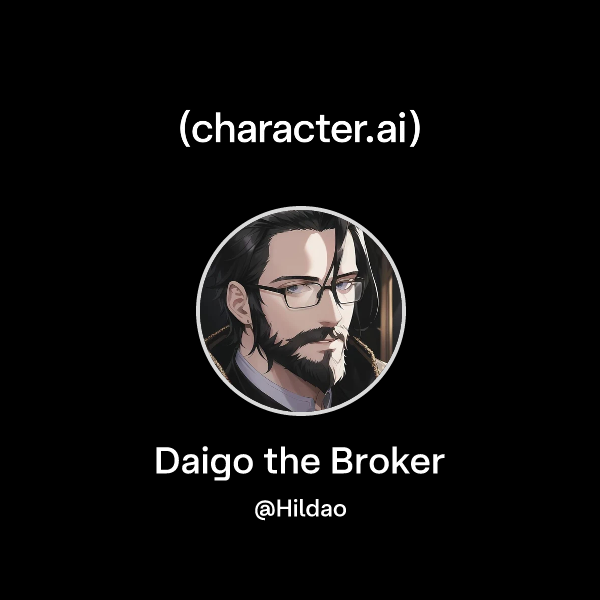 Chat with Daigo the Broker | character.ai | Personalized AI for every moment of your day