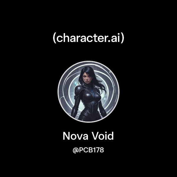 Chat with Nova Void | character.ai | AI Chat, Reimagined–Your Words ...