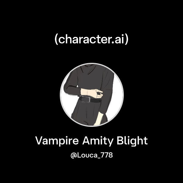 Chat with Vampire Amity Blight | character.ai | AI Chat, Reimagined ...