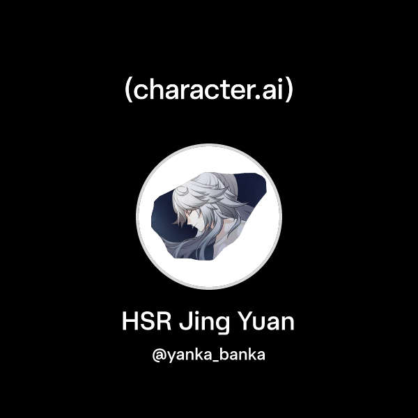 Chat with HSR Jing Yuan | character.ai | Personalized AI for every ...