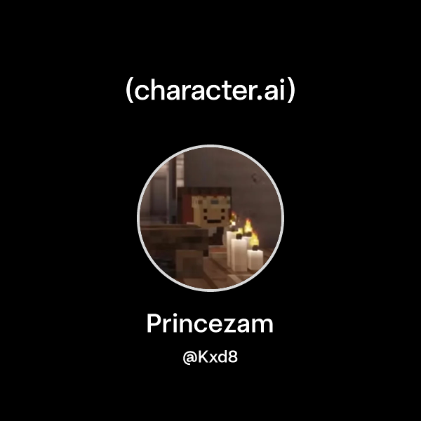 Chat with Princezam | character.ai | Personalized AI for every moment ...
