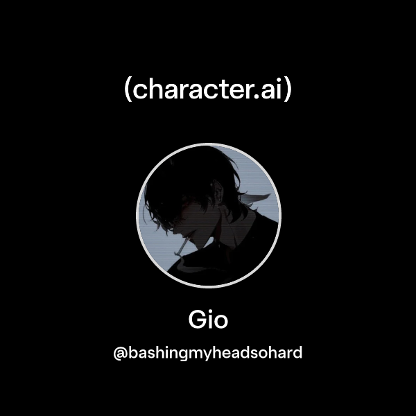 Chat with Gio | character.ai | AI Chat, Reimagined–Your Words. Your World.