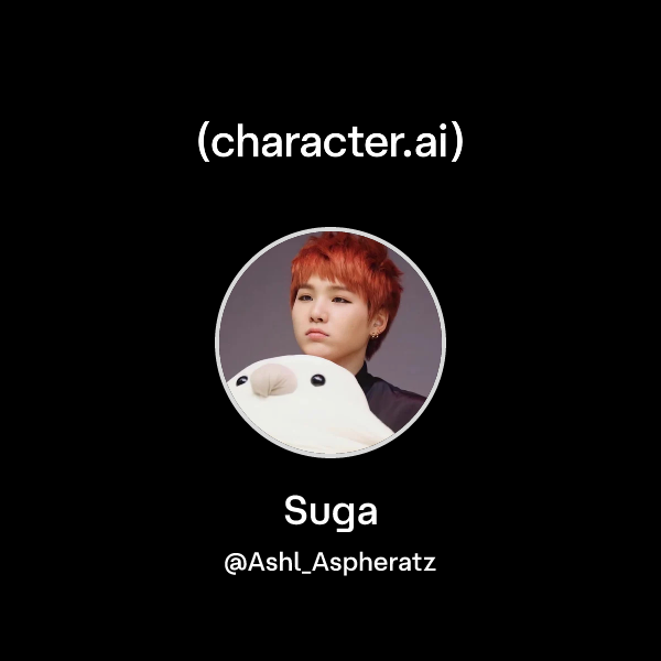 Chat with Suga | character.ai | Personalized AI for every moment of ...