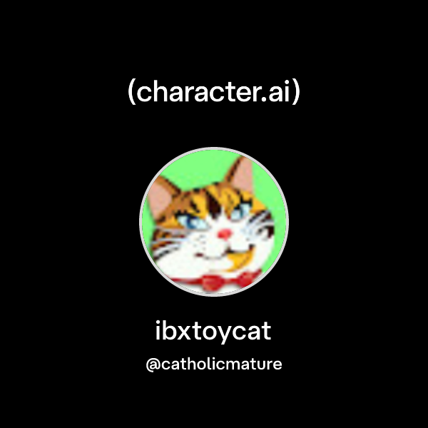 Chat with ibxtoycat | character.ai | AI Chat, Reimagined–Your Words ...
