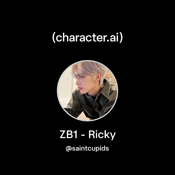 Chat with ZB1 - Ricky | character.ai | AI Chat, Reimagined–Your Words ...