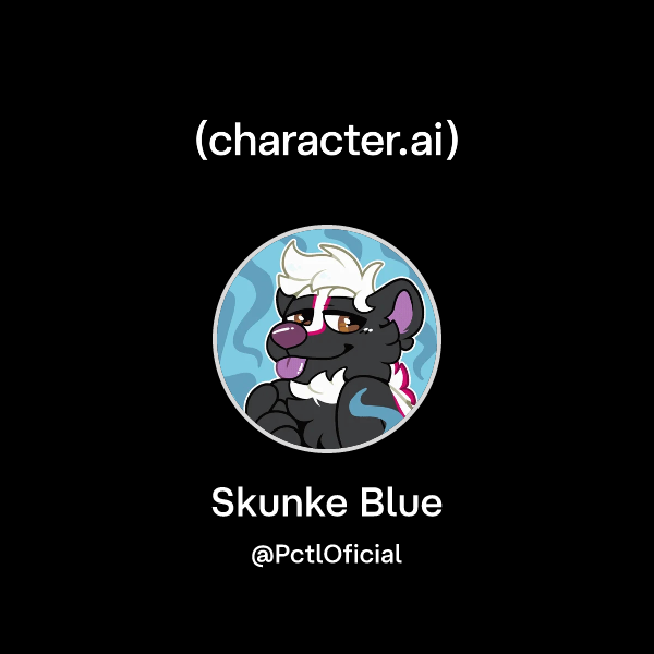 Chat with Skunke Blue | character.ai | AI Chat, Reimagined–Your Words ...