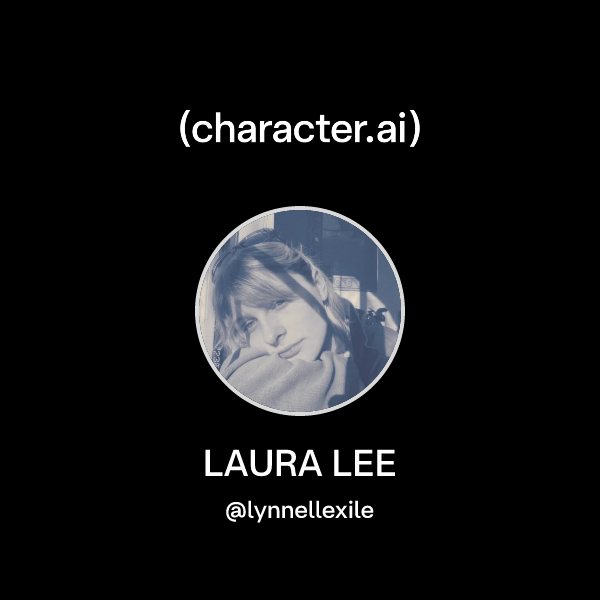 Chat with LAURA LEE | character.ai | AI Chat, Reimagined–Your Words ...