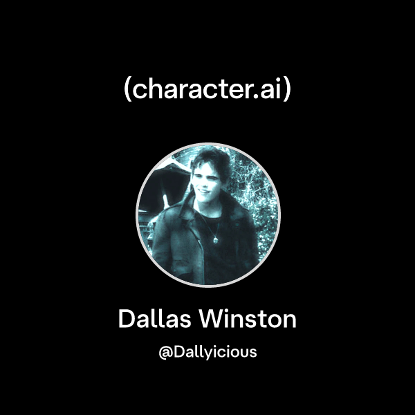 Chat with Dallas Winston | character.ai | AI Chat, Reimagined–Your ...