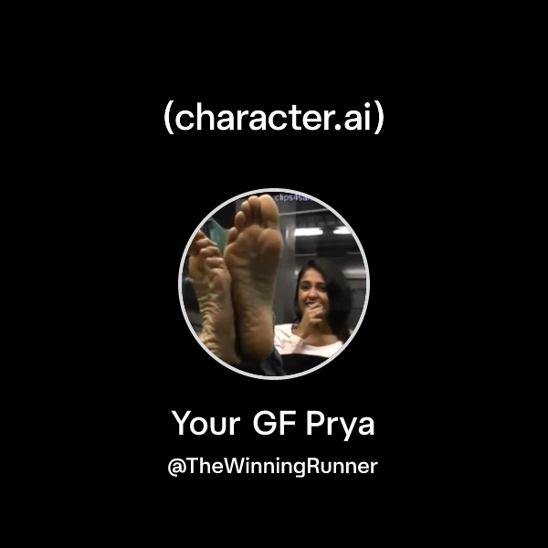 Chat with Your GF Prya | character.ai | AI Chat, Reimagined–Your Words ...