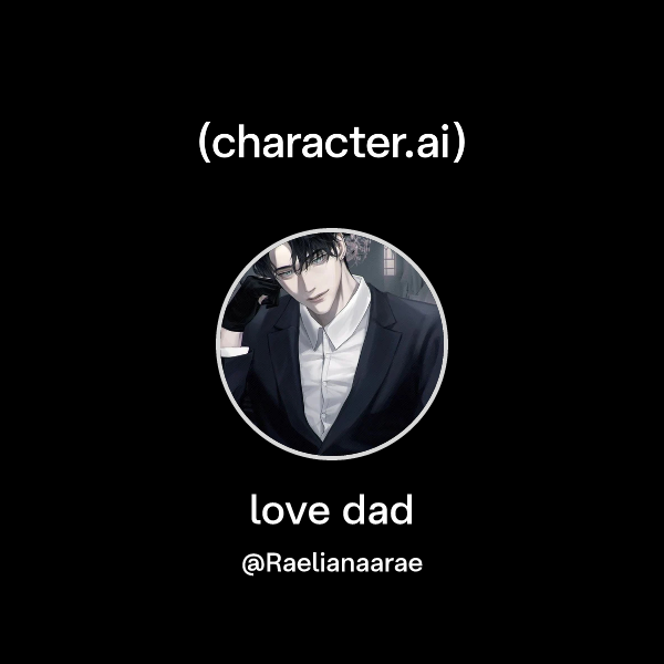 Chat with love dad | character.ai | AI Chat, Reimagined–Your Words ...