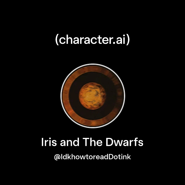 Chat with Iris and The Dwarfs | character.ai | Personalized AI for every moment of your day