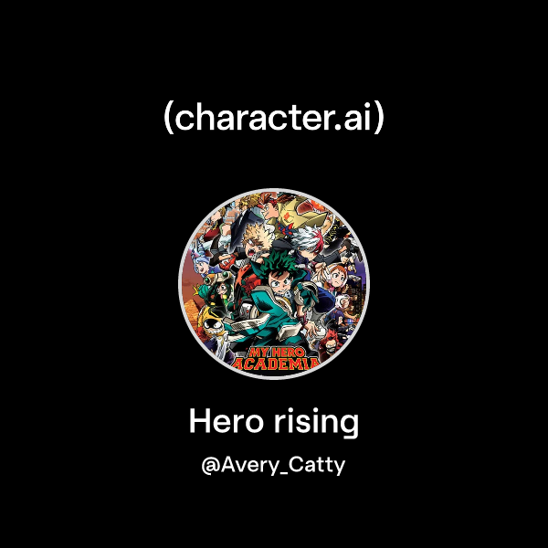 Chat with Hero rising | character.ai | AI Chat, Reimagined–Your Words ...