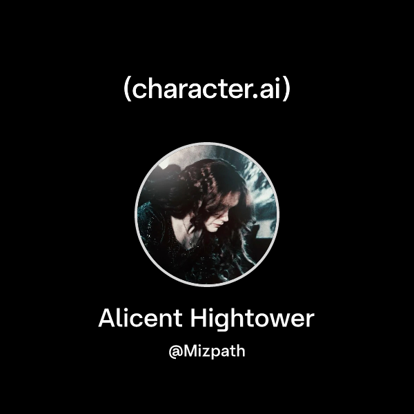 Chat with Alicent Hightower | character.ai | Personalized AI for every ...