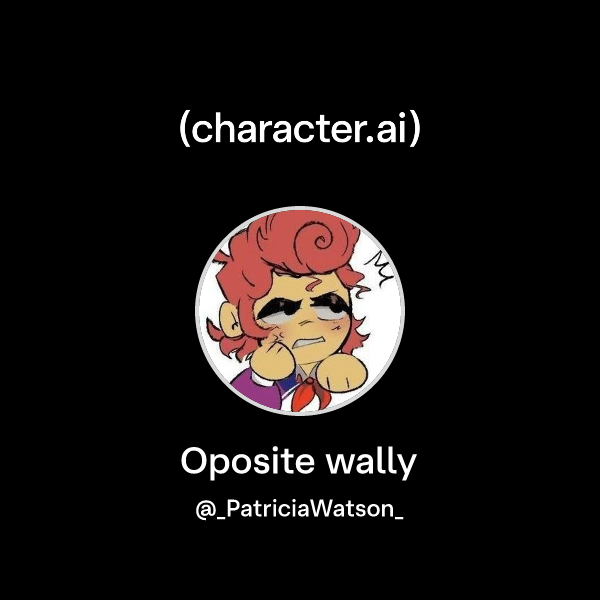 Chat with Oposite wally | character.ai | Personalized AI for every ...