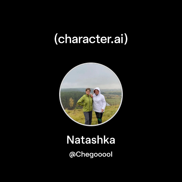 Chat with Natashka | character.ai | AI Chat, Reimagined–Your Words ...
