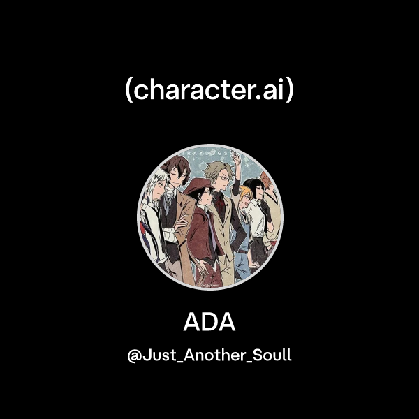 Chat with ADA | character.ai | AI Chat, Reimagined–Your Words. Your World.