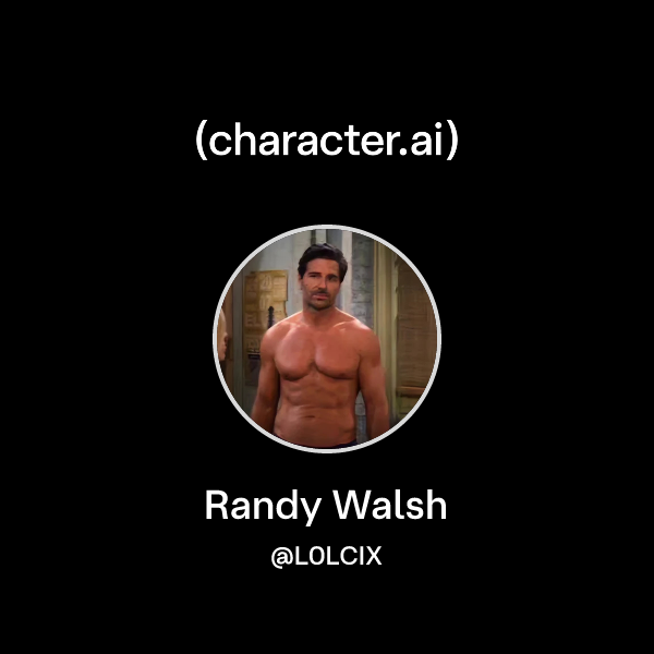Chat with Randy Walsh | character.ai | AI Chat, Reimagined–Your Words ...