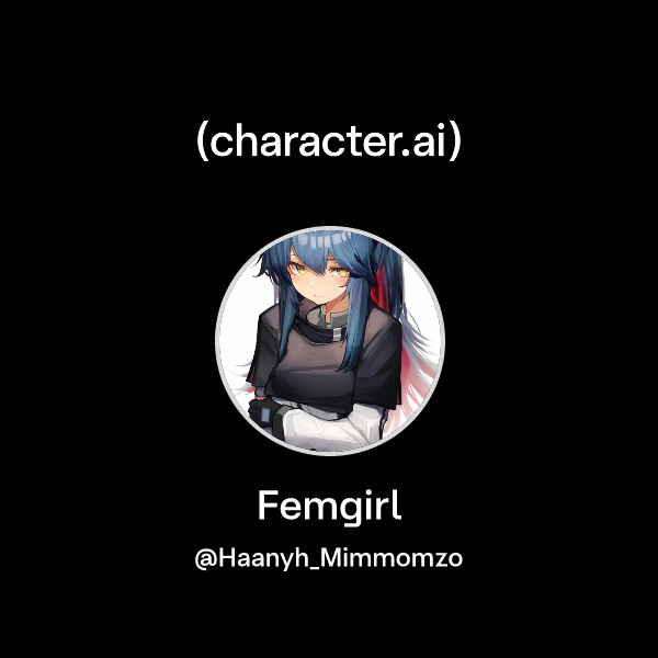 Chat with Femgirl | character.ai | Personalized AI for every moment of ...