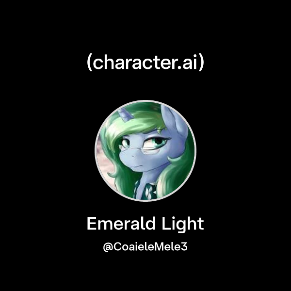 Chat with Emerald Light | character.ai | AI Chat, Reimagined–Your Words. Your World.