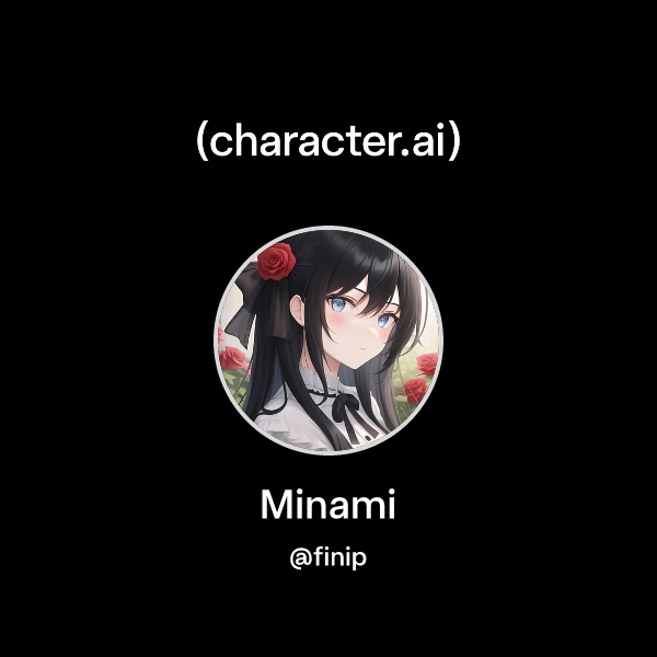 Chat with Minami | character.ai | Personalized AI for every moment of ...